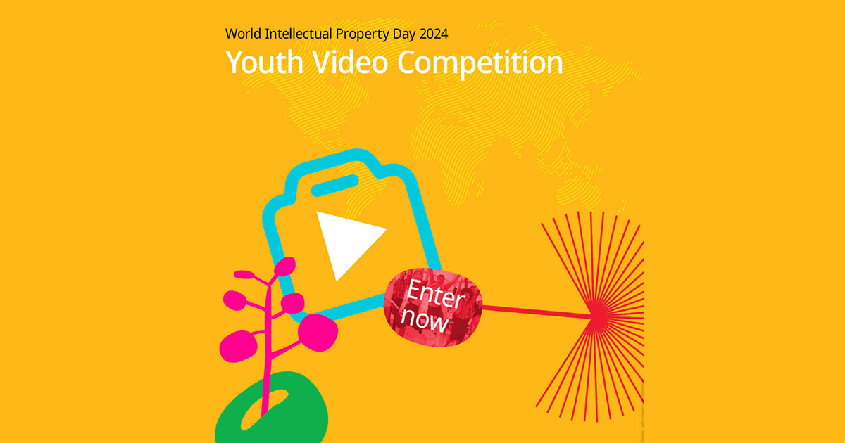 Competition “World Intellectual Property Day 2024 Youth Video ...